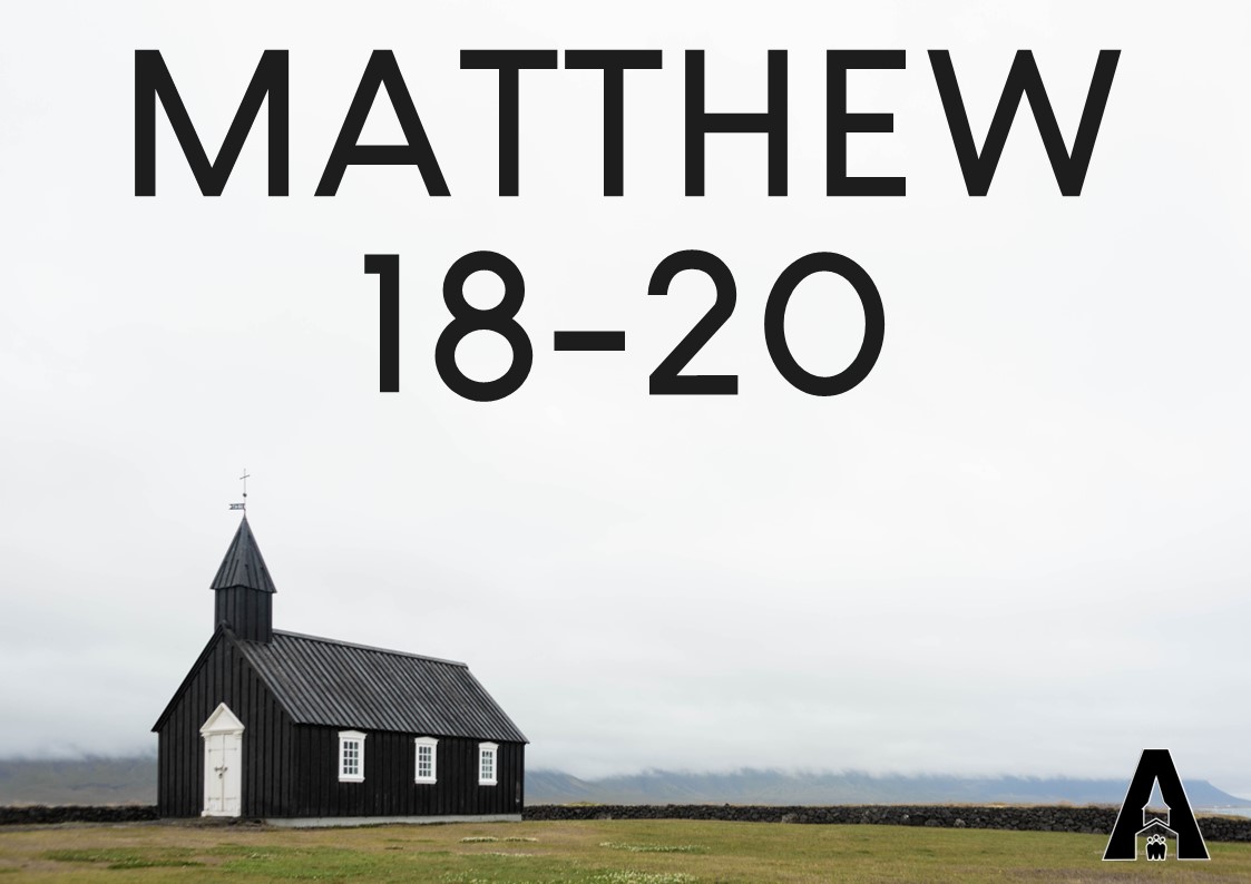 St Andrew's Ashton : Matthew 18-20